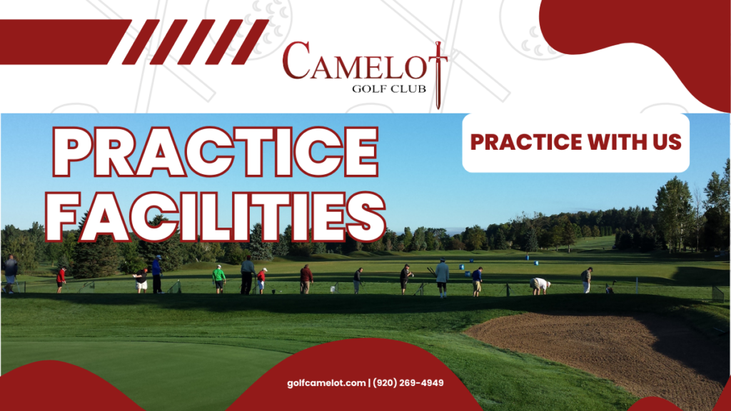 Practice Facilities – Camelot Golf Club – Lomira, WI